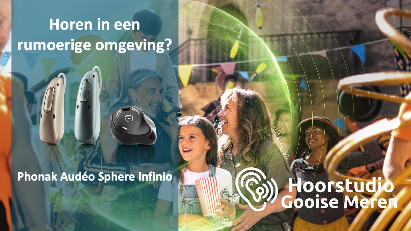 Horen in een rumoerige omgeving met nieuw Phonak toestel